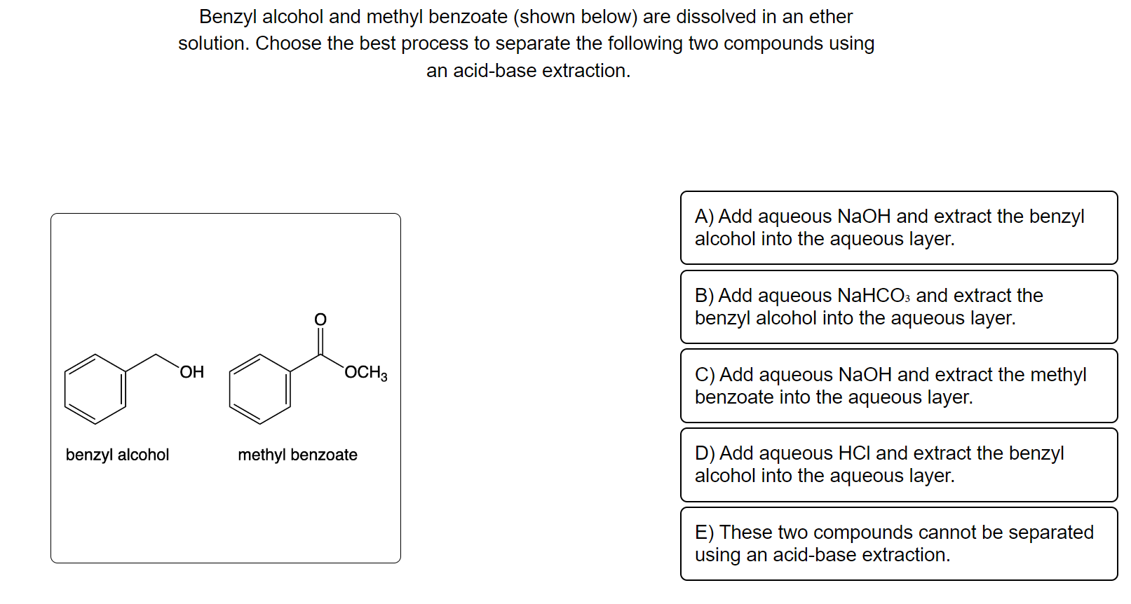 Solved Benzyl alcohol and methyl benzoate (shown below) are | Chegg.com