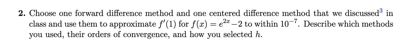 Solved 2. Choose one forward difference method and one | Chegg.com