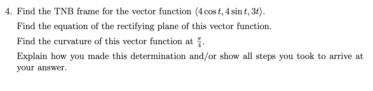 Solved 4. Find the TNB frame for the vector function | Chegg.com