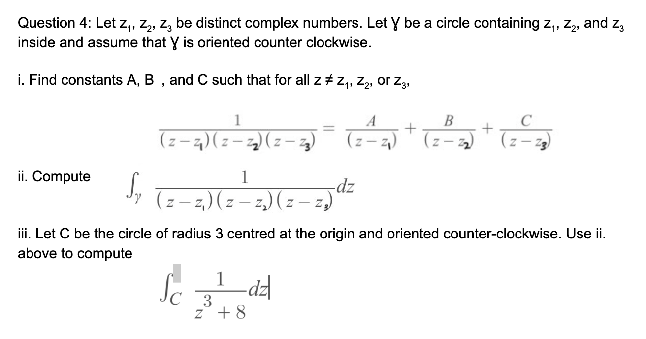 Solved 1 Question 4: Let zy, Z2, Z3 be distinct complex | Chegg.com