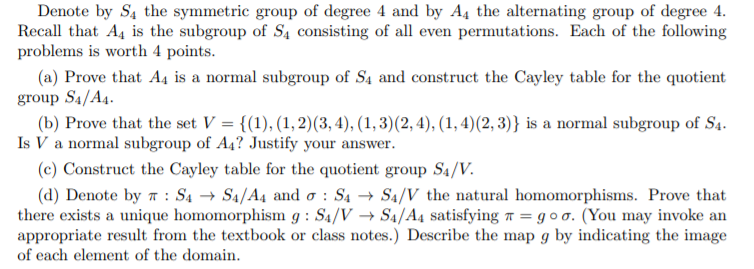 Solved Denote by S4 the symmetric group of degree 4 and by | Chegg.com