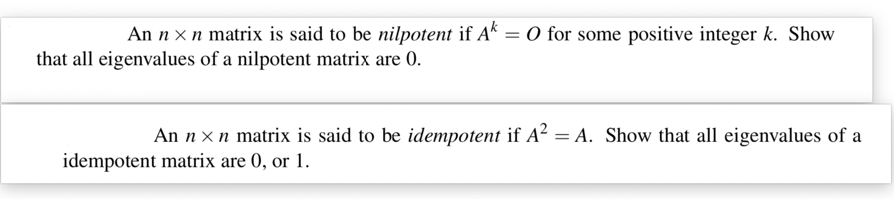 Solved An n x n matrix is said to be nilpotent if Ak = 0 for | Chegg.com