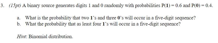 Solved 15pt A Binary Source Generates Digits 1 And 0 4818