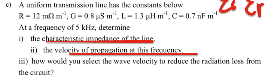 Solved c) A uniform transmission line has the constants | Chegg.com