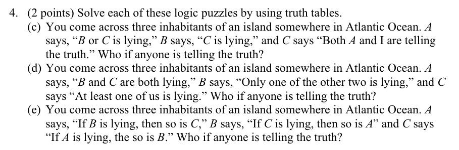 Solved 4. (2 points) Solve each of these logic puzzles by | Chegg.com
