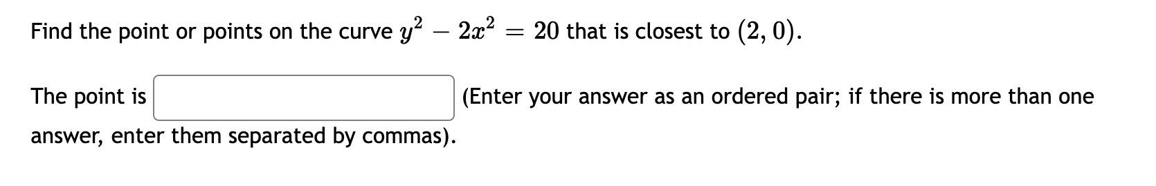 Solved Find the point or points on the curve y2−2x2=20 that | Chegg.com
