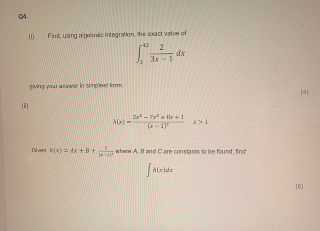 Solved (i) Find, using algebraic integration, the exact | Chegg.com