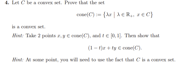 Solved 4. Let C be a convex set. Prove that the set | Chegg.com