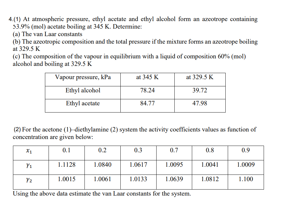 Solved 4.(1) At atmospheric pressure, ethyl acetate and | Chegg.com