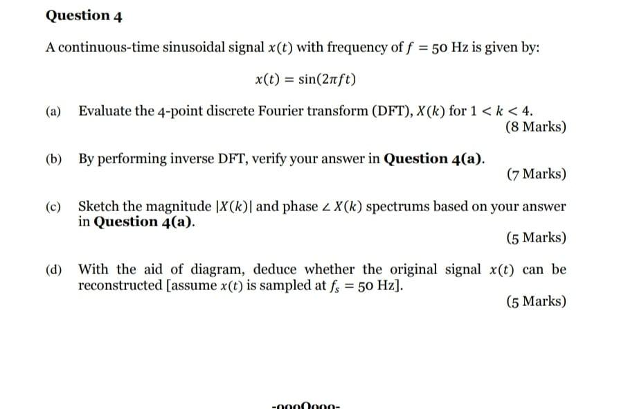 Solved Question 4 A continuous-time sinusoidal signal x(t) | Chegg.com