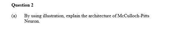Solved Question 2 (a) By using illustration, explain the | Chegg.com