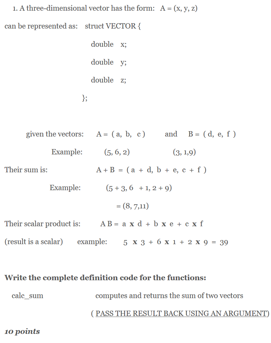 Solved 1. A three-dimensional vector has the form: A = (x, | Chegg.com