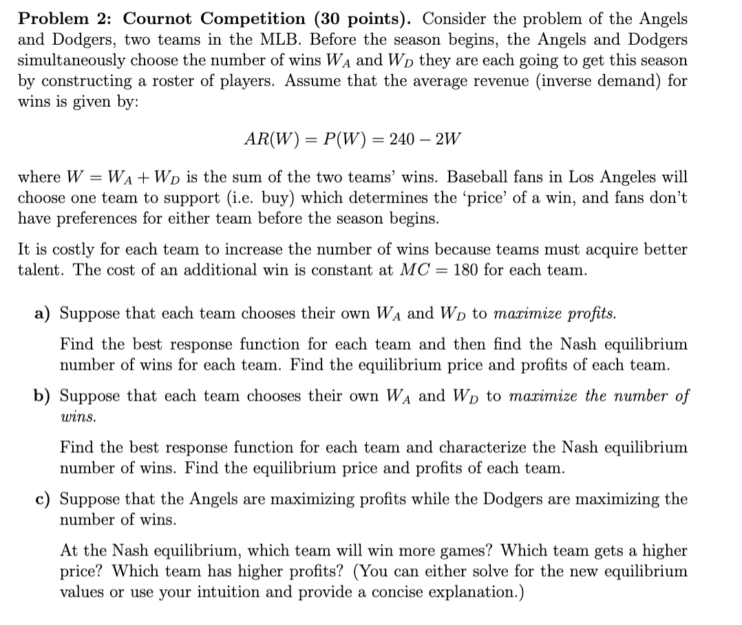 Problem 2: Cournot Competition (30 points). Consider | Chegg.com