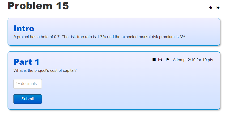 Solved Intro A project has a beta of 0.7 . The risk-free | Chegg.com Solved Intro A project has a beta of 0.7 . The risk-free | Chegg.com