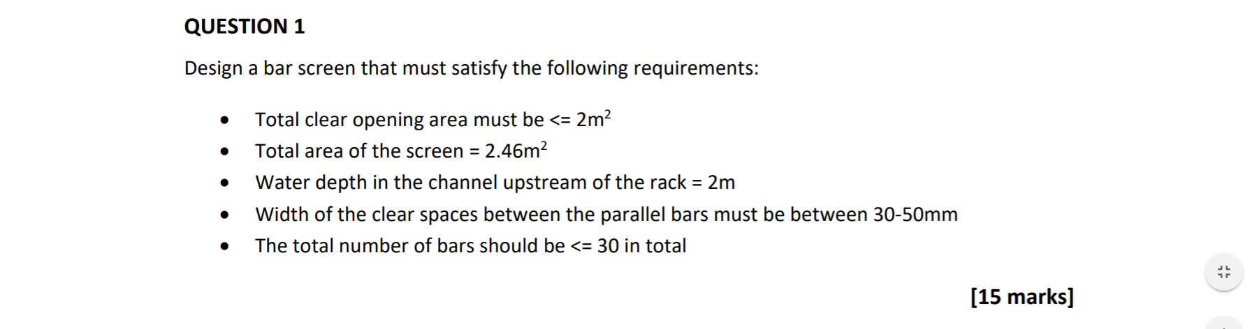Solved QUESTION 1 Design a bar screen that must satisfy the | Chegg.com