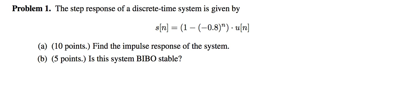 Solved Problem 1. The step response of a discrete-time | Chegg.com