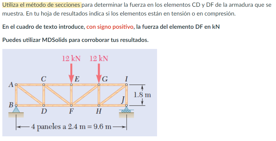 Solved Utiliza el método de secciones para determinar la | Chegg.com
