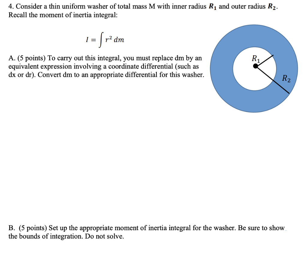 Solved 4. Consider a thin uniform washer of total mass M | Chegg.com