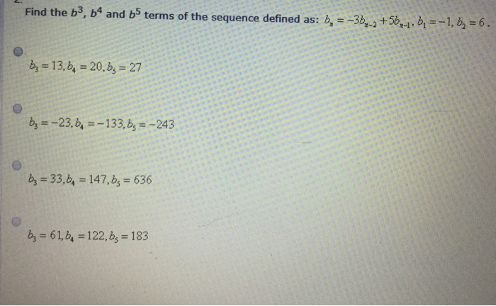 Solved Find the b3, b4 and b5 terms of the sequence defined | Chegg.com