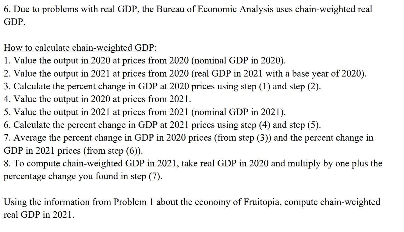 Solved 6. Due to problems with real GDP, the Bureau of | Chegg.com