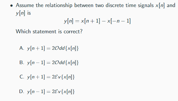 Solved Assume the relationship between two discrete time | Chegg.com