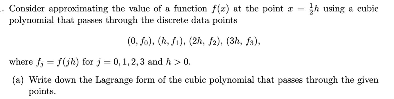Solved Consider approximating the value of a function f(x) | Chegg.com