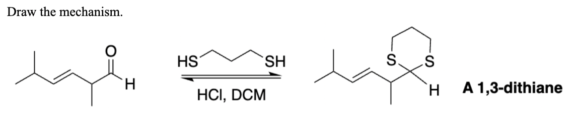 Solved Draw the mechanism. A 1,3-dithiane | Chegg.com