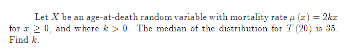 Solved Let X be an age-at-death random variable with | Chegg.com