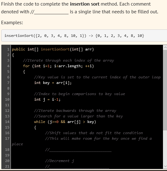 Solved Finish the code to complete the insertion sort | Chegg.com