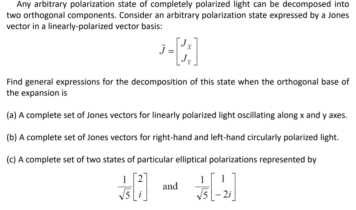 Solved Any arbitrary polarization state of completely | Chegg.com