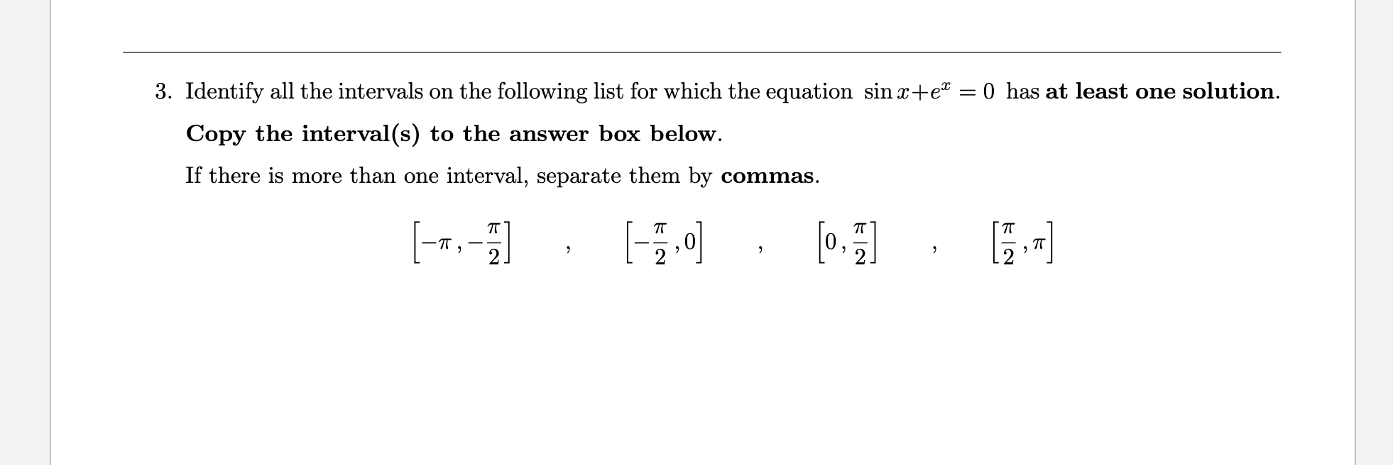 Solved Identify all the intervals on the following list for | Chegg.com
