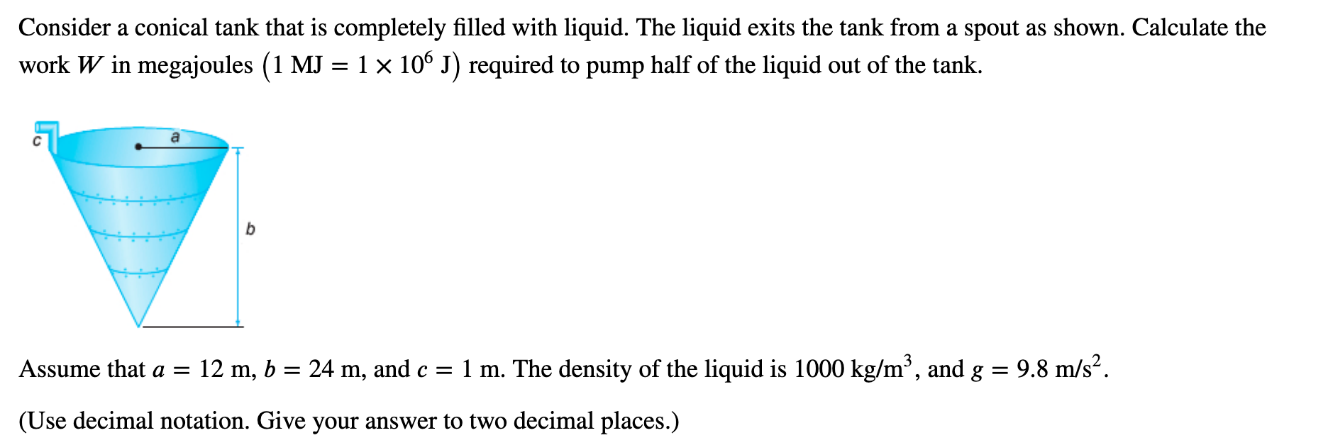 Solved Consider a conical tank that is completely filled | Chegg.com