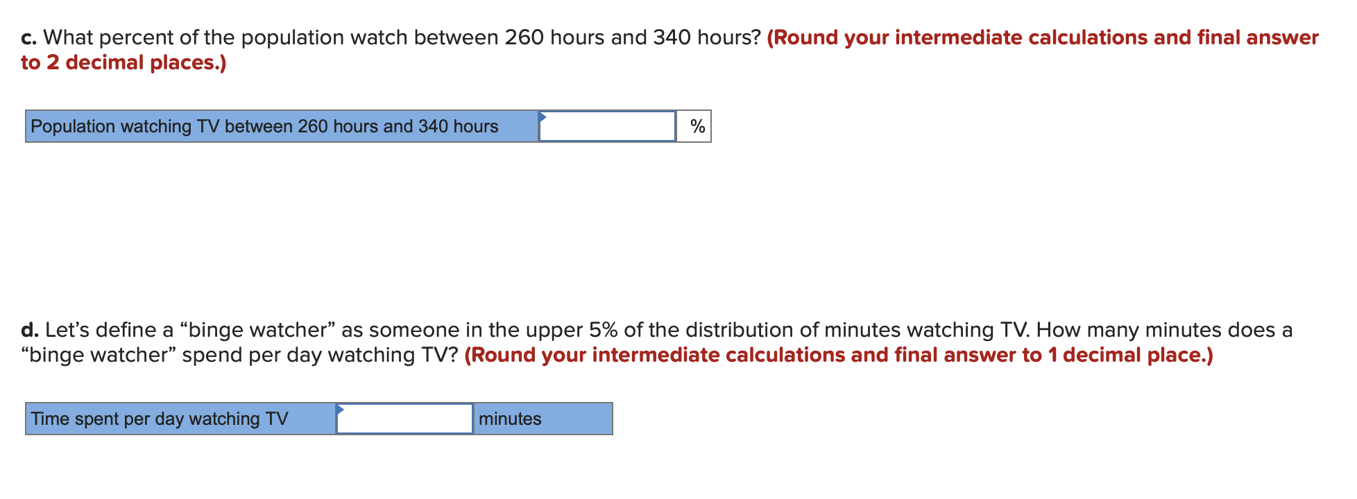 Solved A recent study reported that Americans spend an | Chegg.com