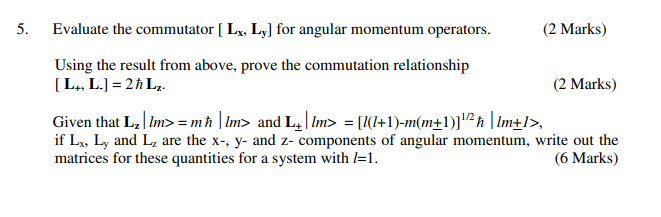 Solved 5. Evaluate the commutator [Ly, Ly) for angular | Chegg.com