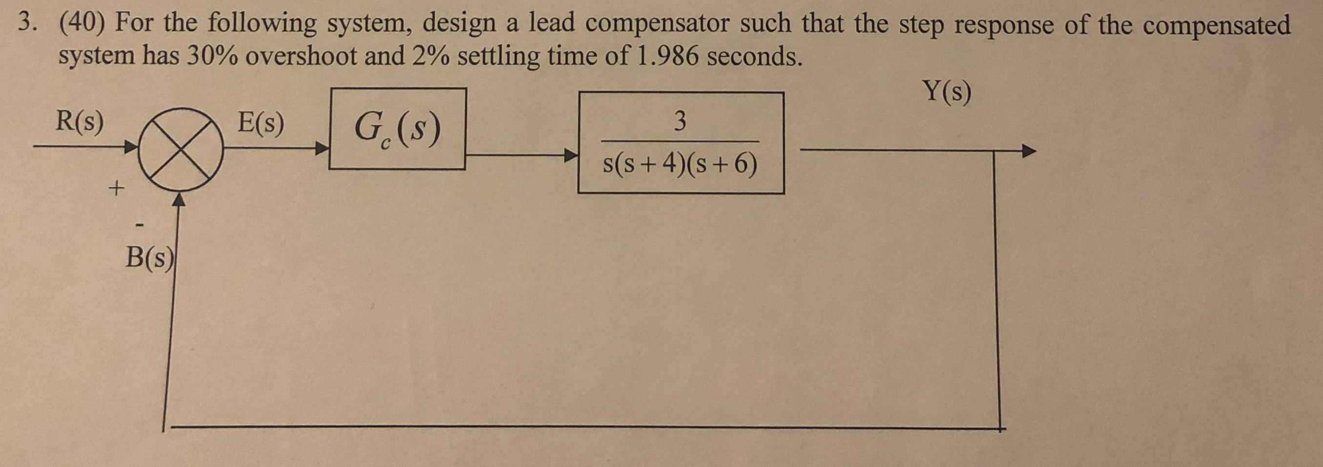 Solved 3 40 For The Following System Design A Lead Chegg