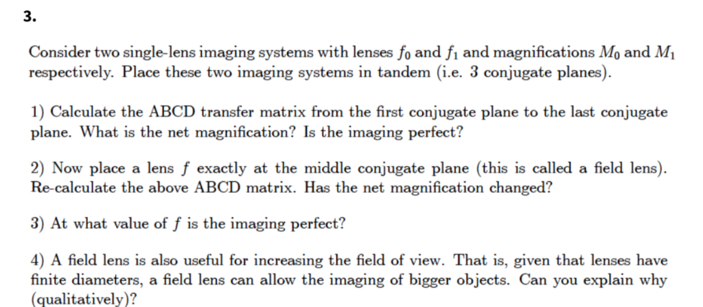 3. Consider two single-lens imaging systems with | Chegg.com