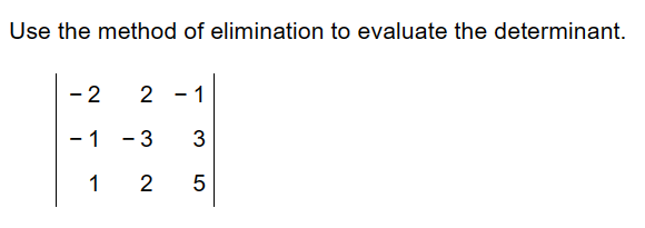 Solved Use the method of elimination to evaluate the | Chegg.com