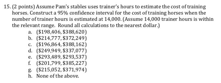 Solved Pam's Stables used two different independent | Chegg.com
