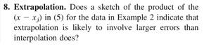 Solved 8. Extrapolation. Does a sketch of the product of the | Chegg.com