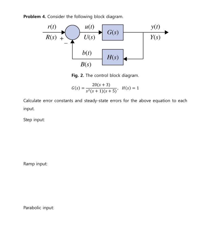 Solved Calculate error constants and steady-state errors for | Chegg.com