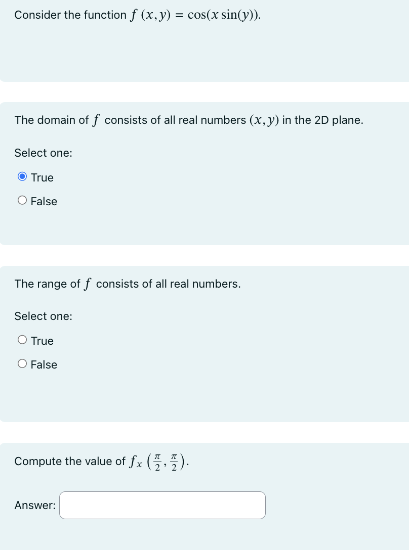 Solved Consider the function f(x,y)=cos(xsin(y)).The domain | Chegg.com