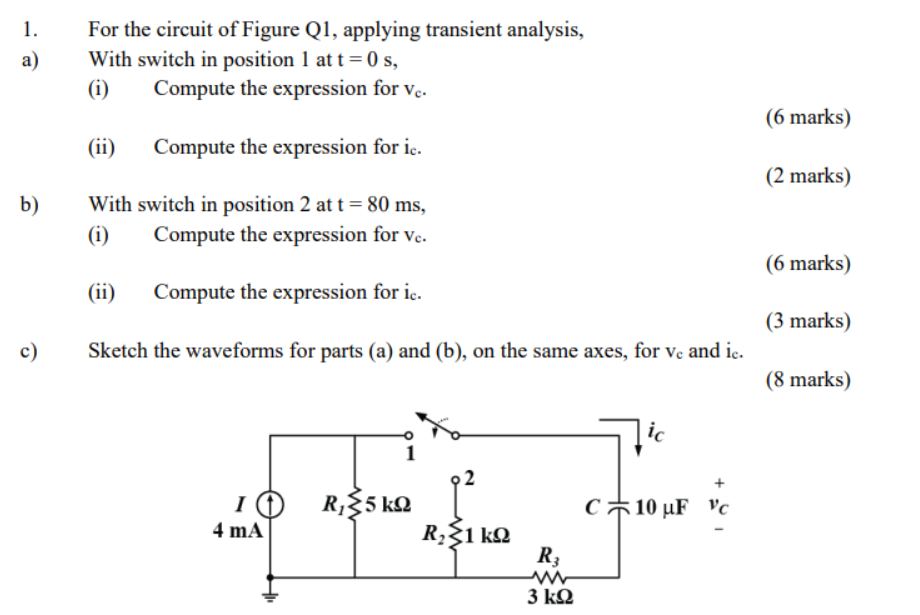 Solved 1. For the circuit of Figure Q1, applying transient | Chegg.com