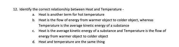 Solved 12. Identify the correct relationship between Heat | Chegg.com
