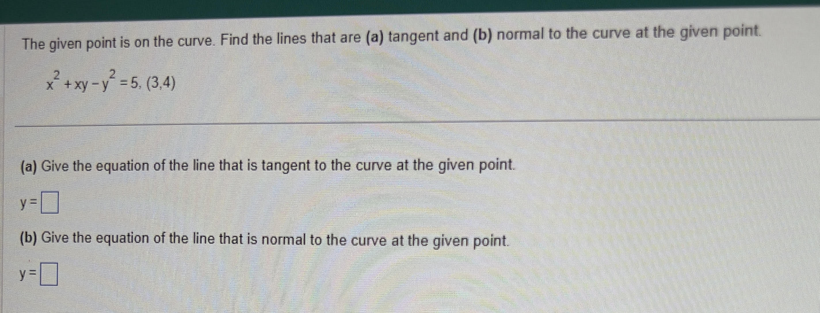 Solved The given point is on the curve. Find the lines that | Chegg.com