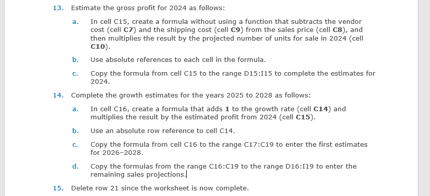 Solved 13. Estimate the gross profit for 2024 as follows: a. | Chegg.com