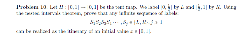 Solved Problem 10. Let H:[0,1]→[0,1] be the tent map. We | Chegg.com
