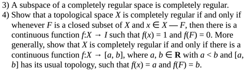 Solved 3) A subspace of a completely regular space is | Chegg.com
