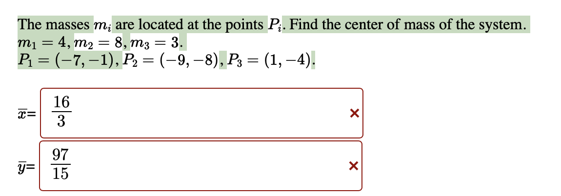 [Solved]: The masses mi are located at the points Pi. Find