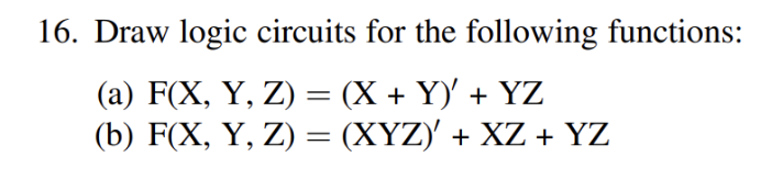 Solved 6. Draw logic circuits for the following functions: | Chegg.com