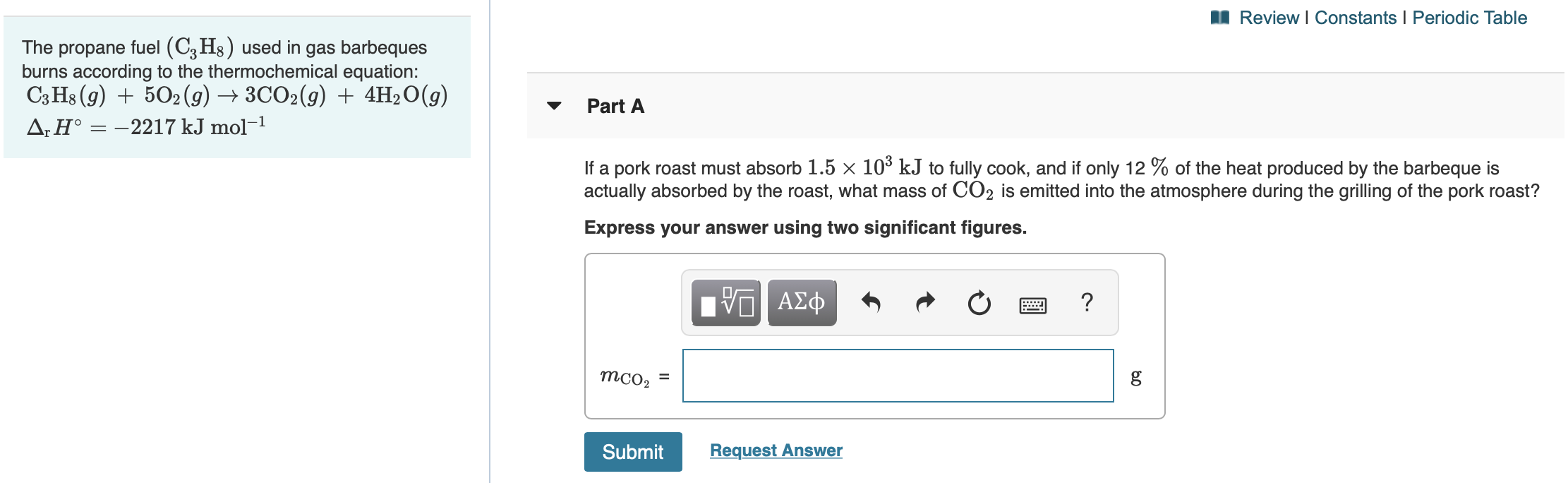 Solved II Review | Constants | Periodic Table The propane | Chegg.com